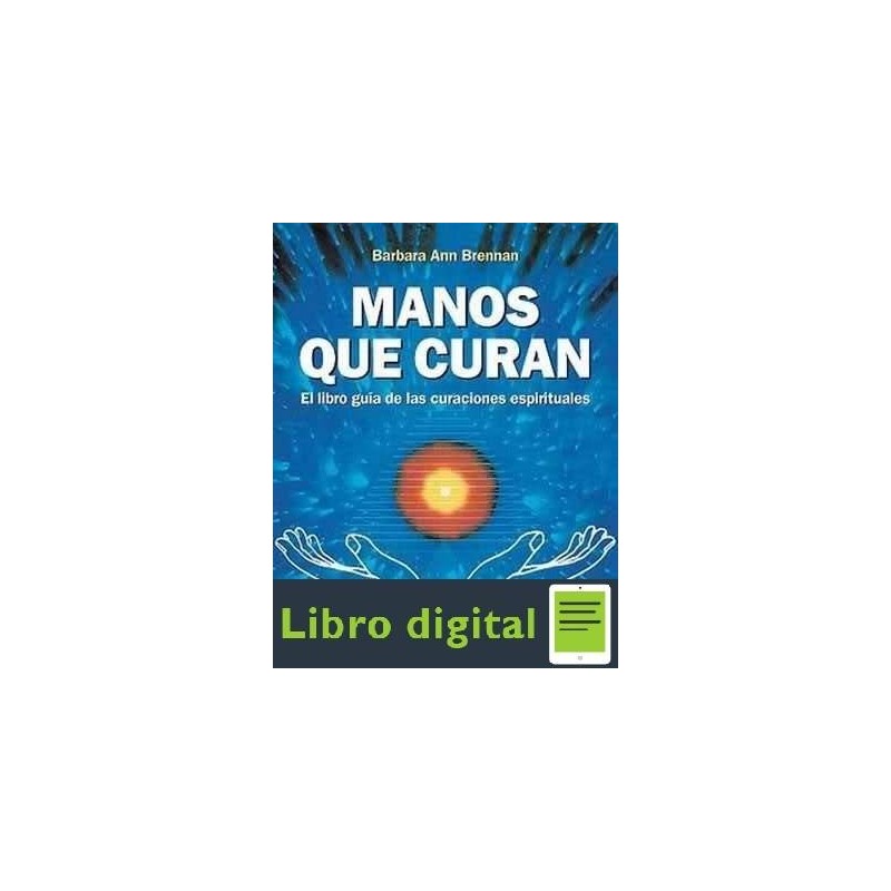 Manos Que Curan Barbara Ann Brennan Ebook al 3x2